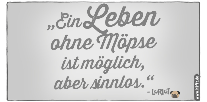 Die 7 besten Zitate & Sprüche von Loriot · Häfft.de